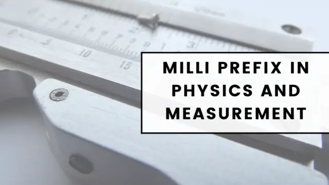 Milli Prefix in Physics and Measurement - PhysicsGoEasy